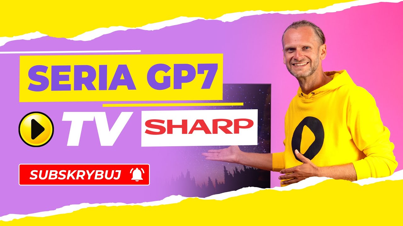 Telewizor SHARP GP7 - YouTube