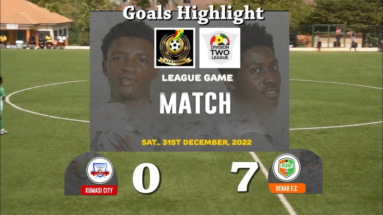 KUMASI CITY FC. VS BENAB FC (goals highlight) - YouTube