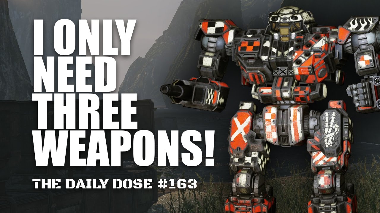 I only need 3 weapons! One of them an AC20 :D Victor VTR-9S ...