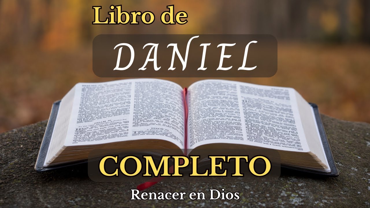 DANIEL COMPLETO | BIBLIA HABLADA | DESCANSA ESCUCHANDO LA PALABRA DE ...