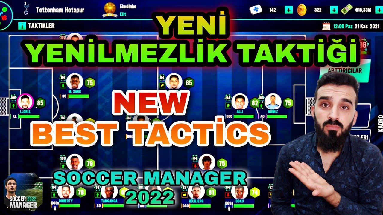 SOCCER MANAGER 2022 YENİLMEZLİK TAKTİĞİ / BEST TACTİCS / SM 22 - YouTube