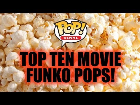 Top 10 Best Movie Funko POPS! - YouTube