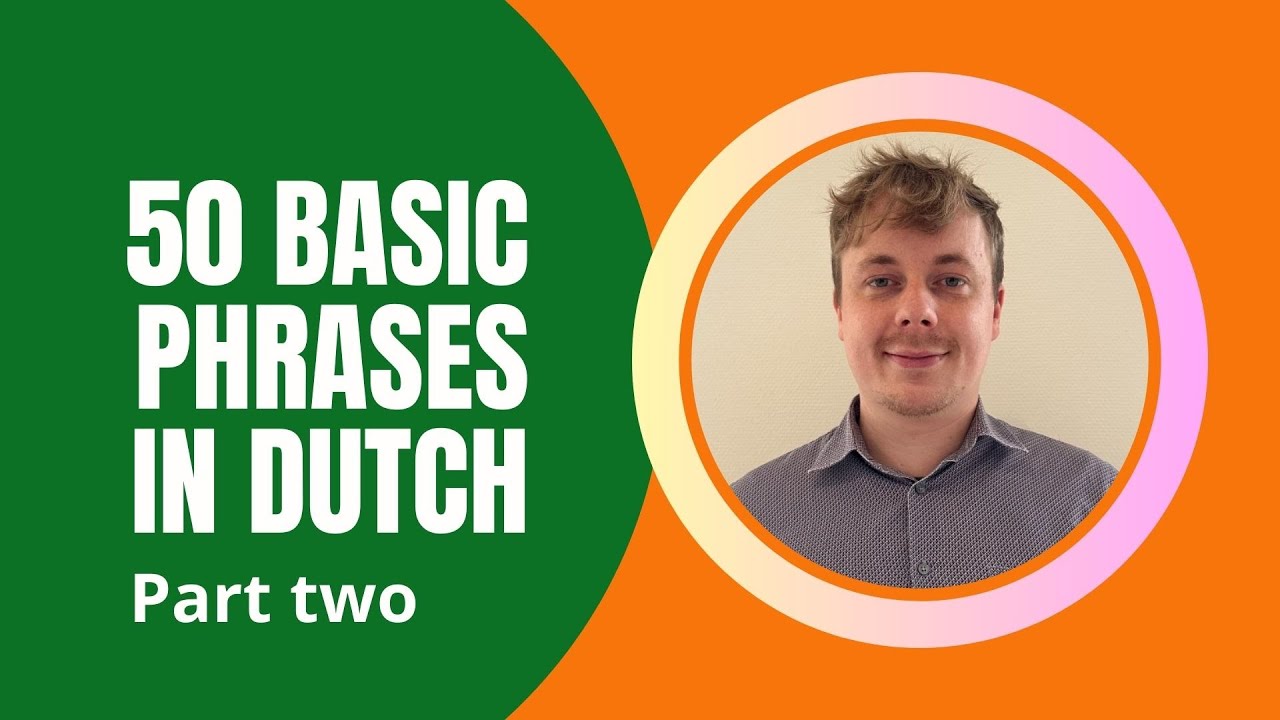 50 basic sentences in Dutch part two - YouTube