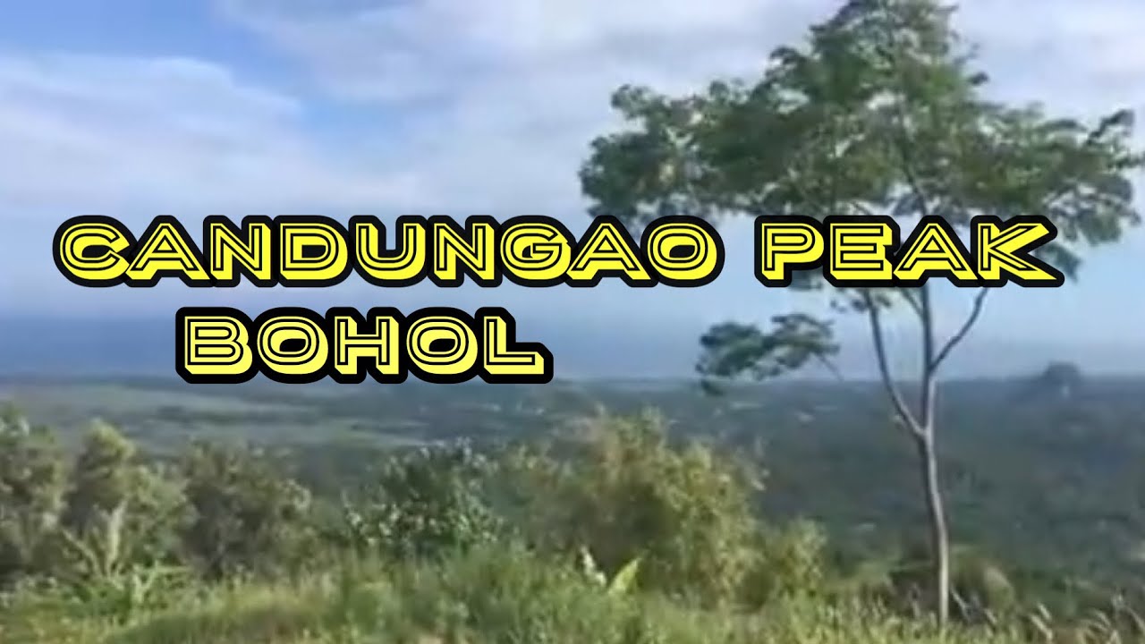 Candungao Peak, San Isidro Bohol || Come and Visit - YouTube