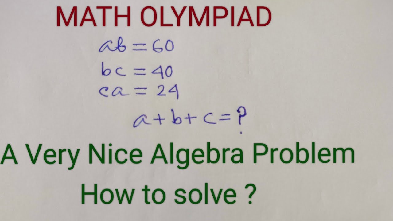A Nice Algebra Problem//Math Olympiad//Find the values of a,b and c ...