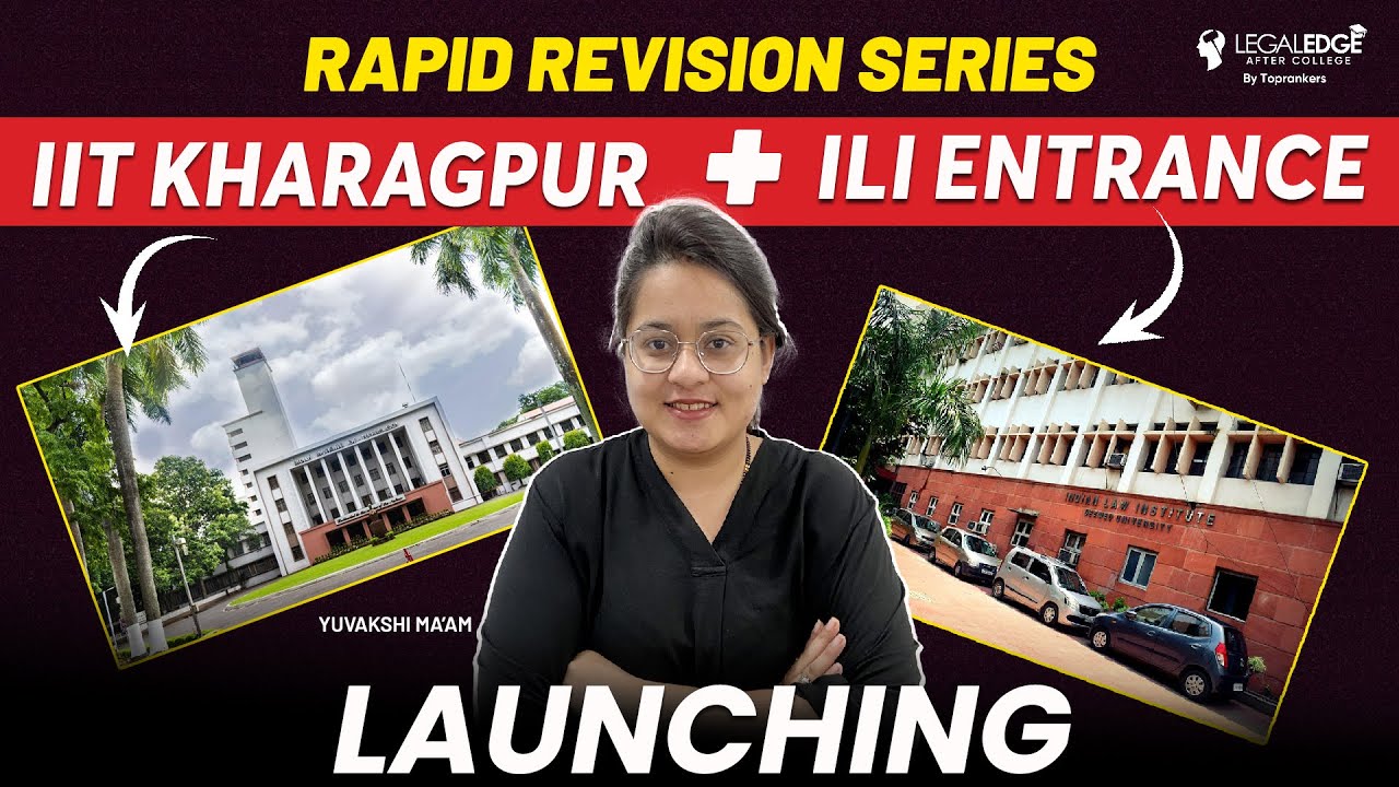 Launching Rapid Revision Series for IIT Kharagpur LLM Entrance Test ...