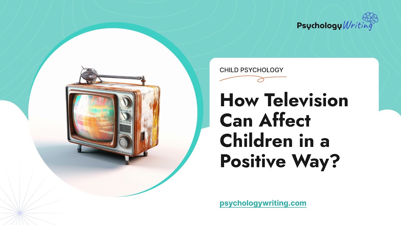 How Television Can Affect Children in a Positive Way? - Essay Example ...