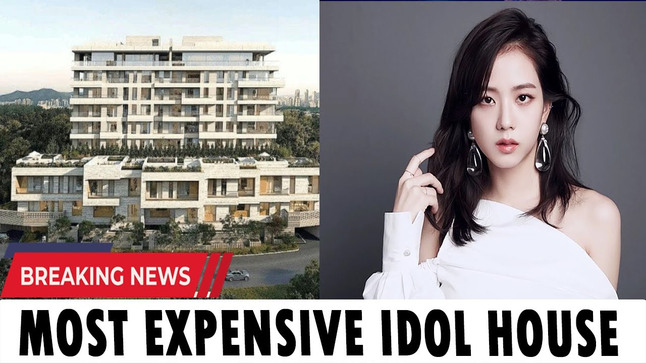 BLACKPINK Jisoo Buys ₩45 Billion Luxury Home In Seoul | Most Expensive ...