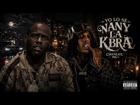 Nany La Kbra ❌ Chocolate MC - YO LO SE (Official Audio)