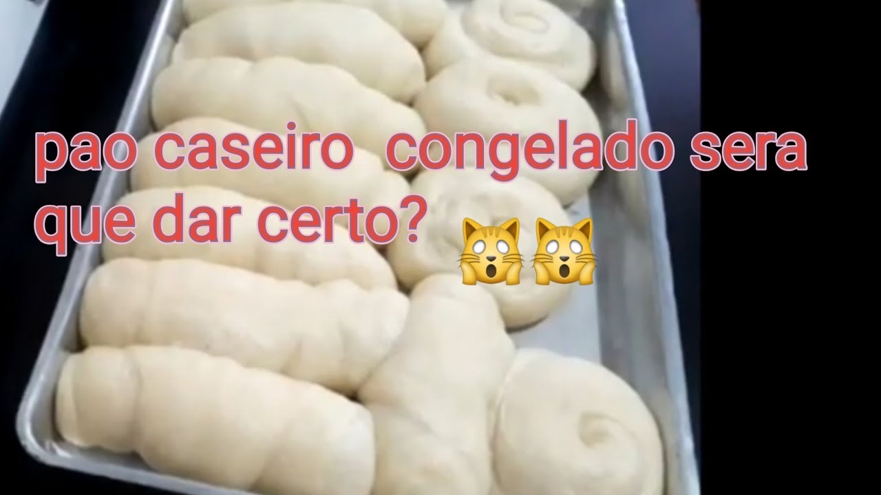 COMO ASSAR PAO CASEIRO CONGELADO.... - YouTube