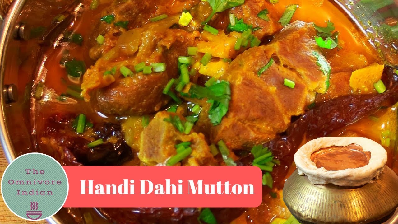 Handi Dahi Mutton - Traditional Indian Mutton Recipe cooked in Handi ...