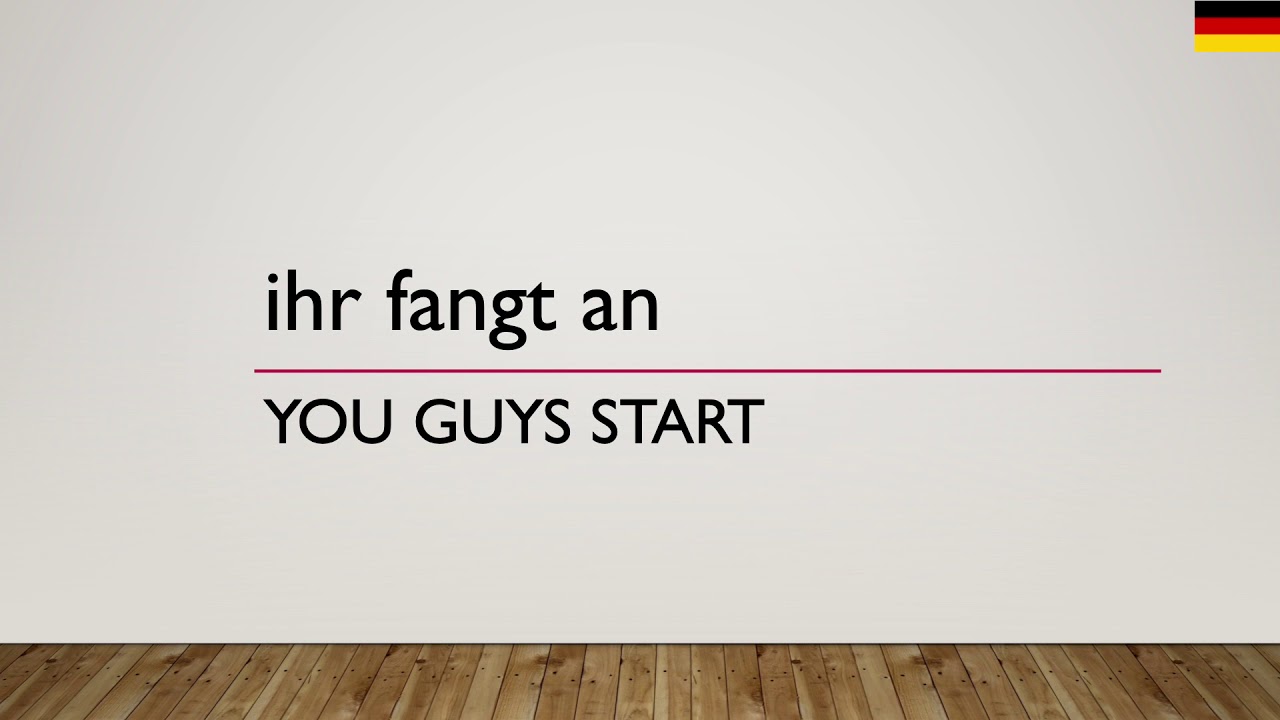 Learn German verbs - anfangen - to start - YouTube