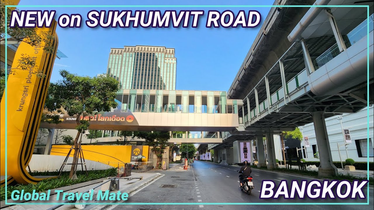 What's NEW on Sukhumvit Road BANGKOK 🇹🇭 Thailand - YouTube
