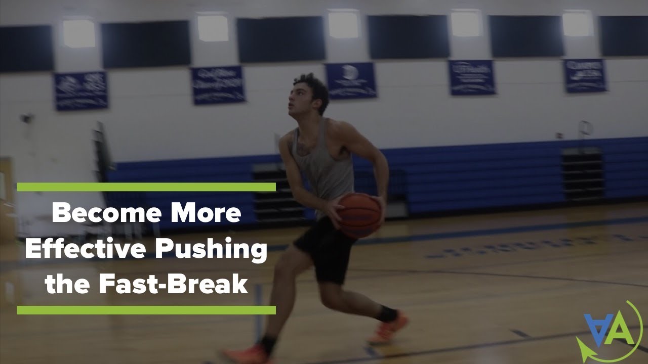Become More Effective Pushing on the Fastbreak! (PG's Must Watch ...