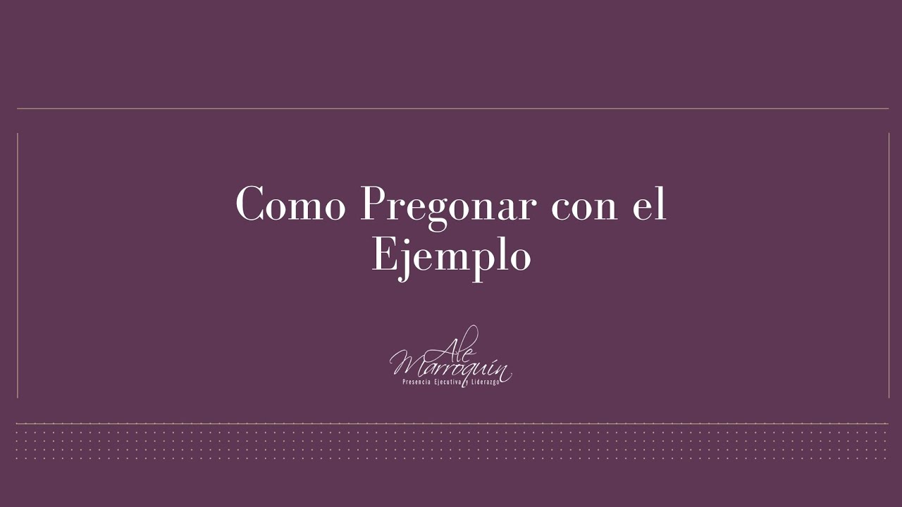 Como Pregonar con el Ejemplo - YouTube