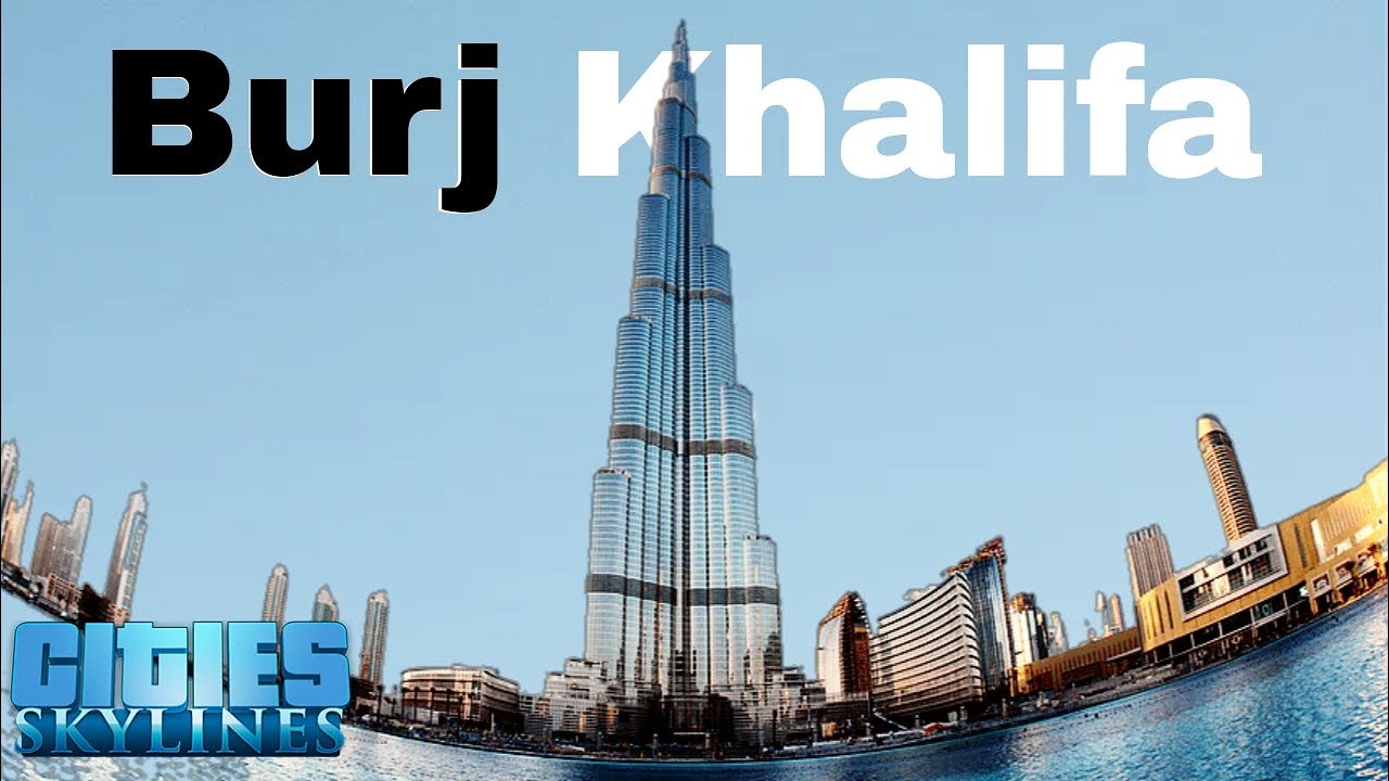 Building Cloud Touching Burj Khalifa in My City || Cities Skylines Gameplay #34 - YouTube