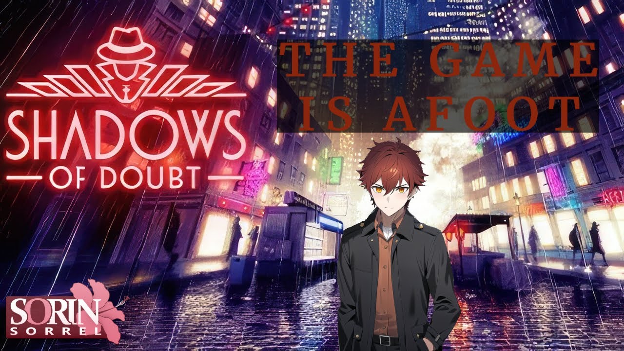 【Shadows of Doubt】Crime is Common, Logic is Rare 【FlaVR】 - YouTube