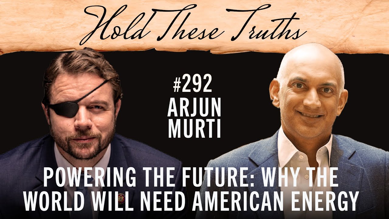 Powering the Future: Why the World Will Need American Energy | Arjun ...