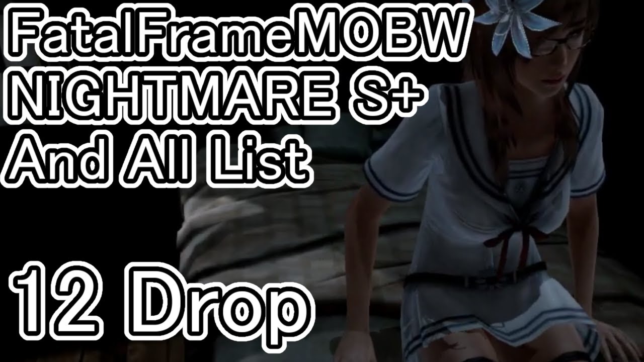 12_R FATAL FRAME: Maiden of Black Water Remaster Chart Twelfth Drop ...