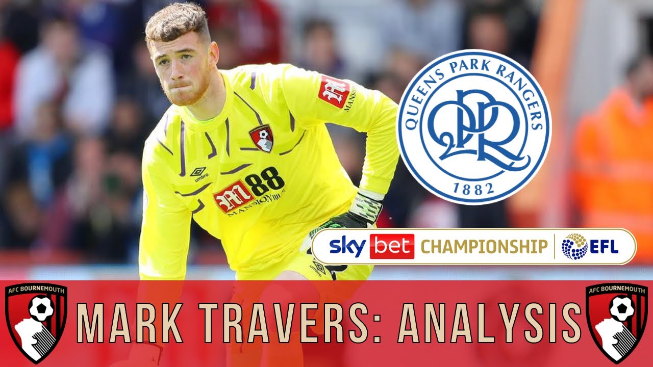 Mark Travers: Goalkeeper Analysis | AFC Bournemouth vs QPR - YouTube