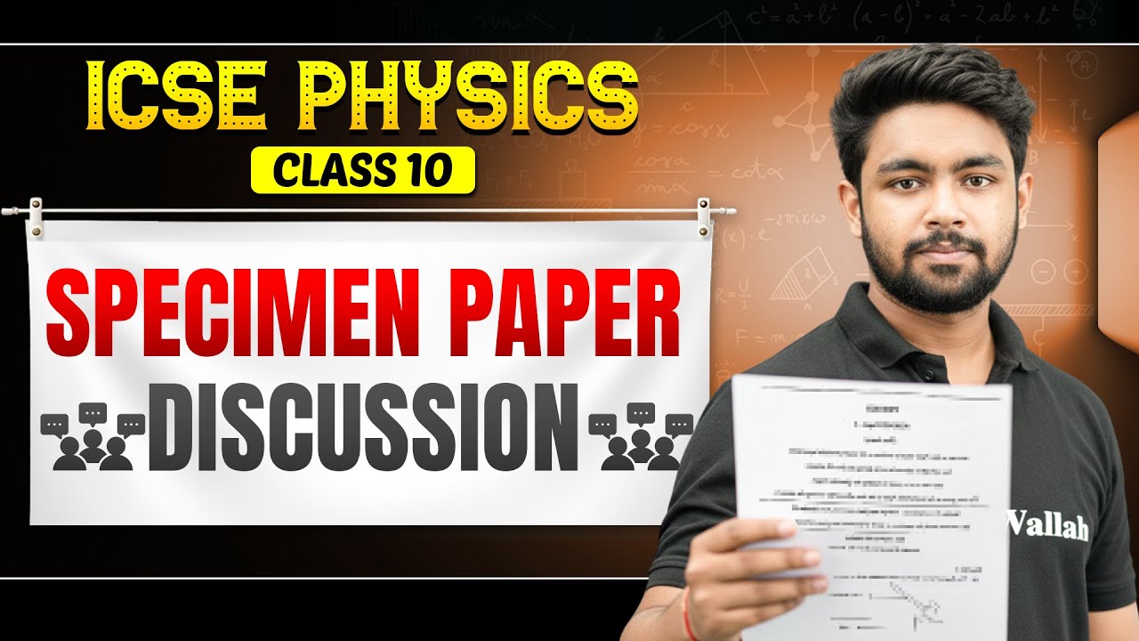 ICSE PHYSICS SPECIMEN PAPER DISCUSSION | Class 10 Board - YouTube