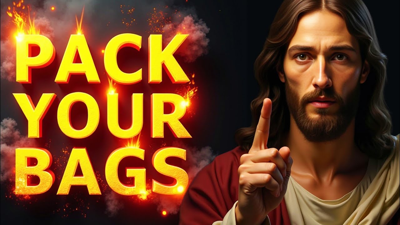 🛑 PACK YOUR BAGS – HEAVEN’S CALLING YOU FORWARD.... | GOD MESSAGE FOR ...