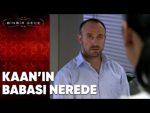 Kaan'ın Babası Nerede? - Binbir Gece - 6. Bölüm