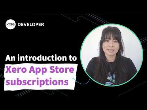 An intro to Xero App Store Subscriptions - YouTube