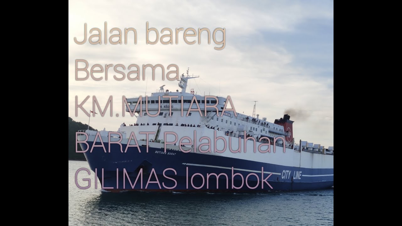 Bersama KM.MUTIARA BARAT - YouTube