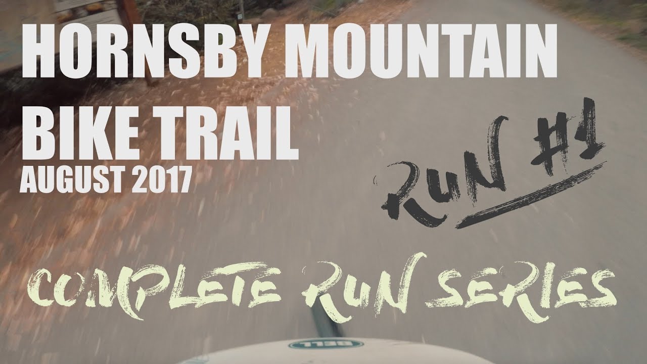 COMPLETE RUNS #1 - Hornsby Mountain Bike Trail - YouTube