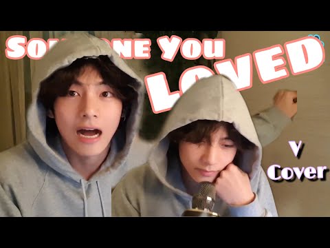 Taehyung (V BTS)  sing 'Someone You Loved' - Lewis Capaldi (Lyrics) [V Live]