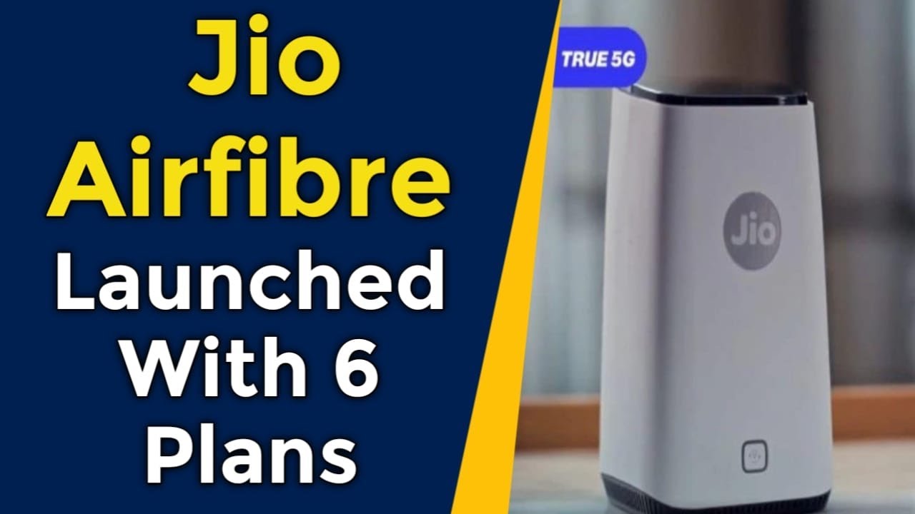 Jio Finally Launched Jio Airfibre in India | 6 Jio Airfibre Max Plan ...