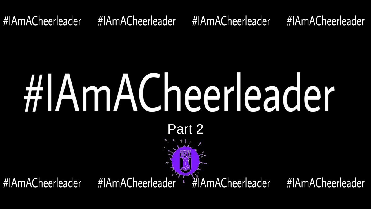 I am a cheerleader Part 2 | Victoryforu - YouTube