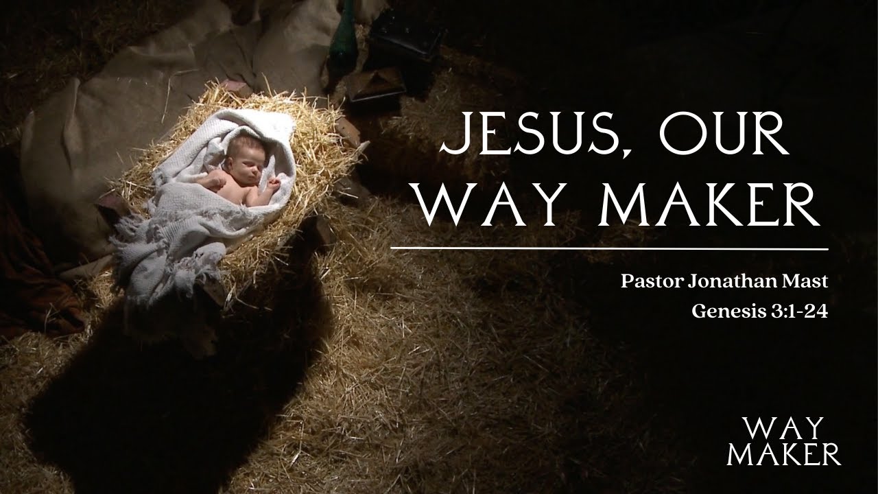 Jesus, Our Way Maker I Pastor Jonathan Mast - YouTube