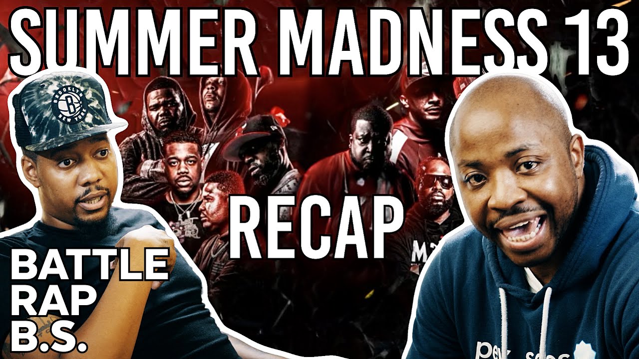 Battle Rap B.S- Champ and Millz SUMMER MADNESS 13 RECAP! - YouTube