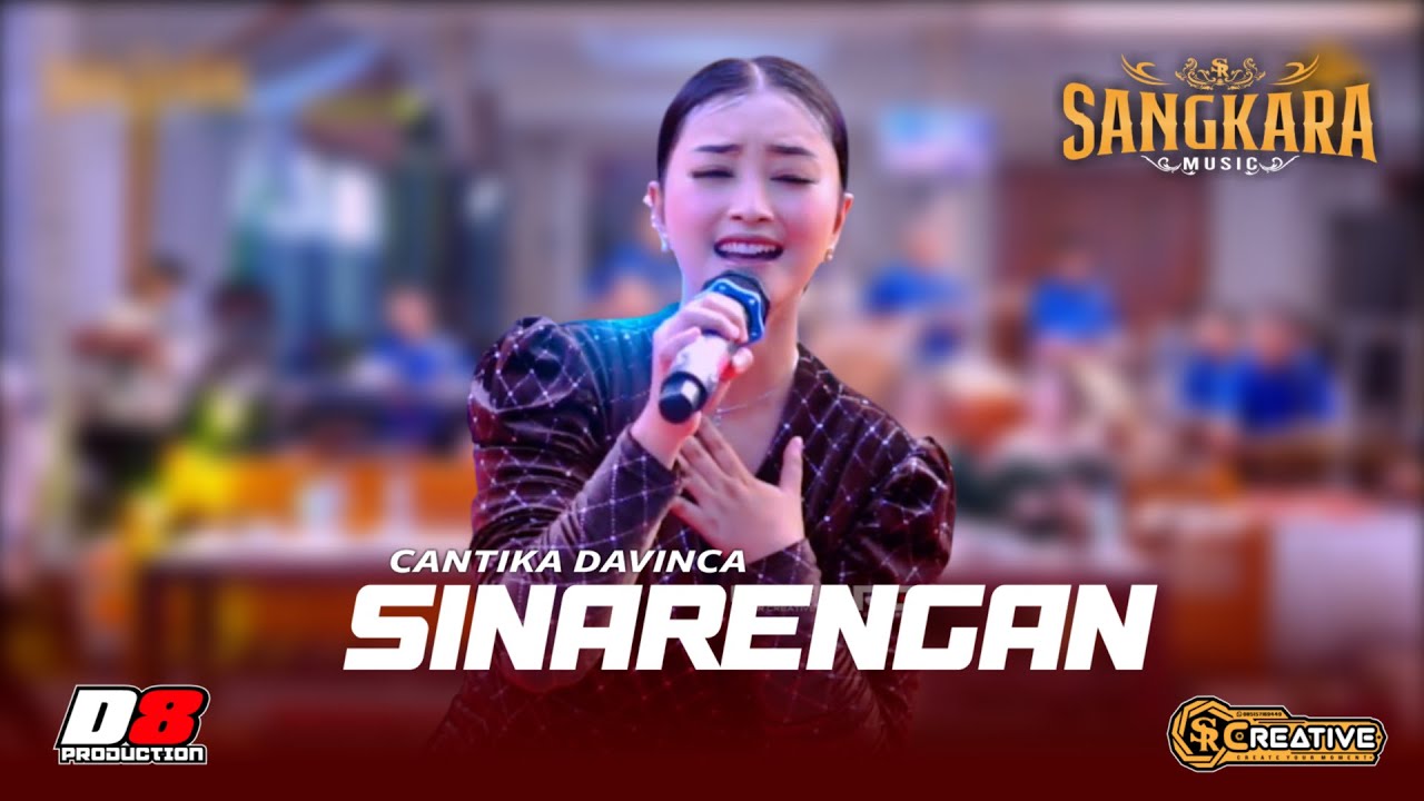 SINARENGAN - CANTIKA DAVINCA - SANGKARA MUSIC - D8 AUDIO (Official ...