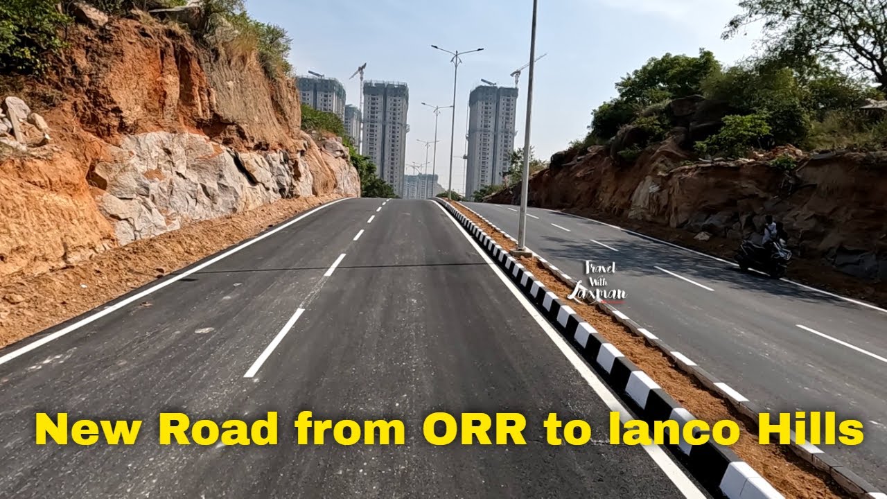 New Link Road Connecting ORR Service Road to Lanco hills, Puppala Guda ...