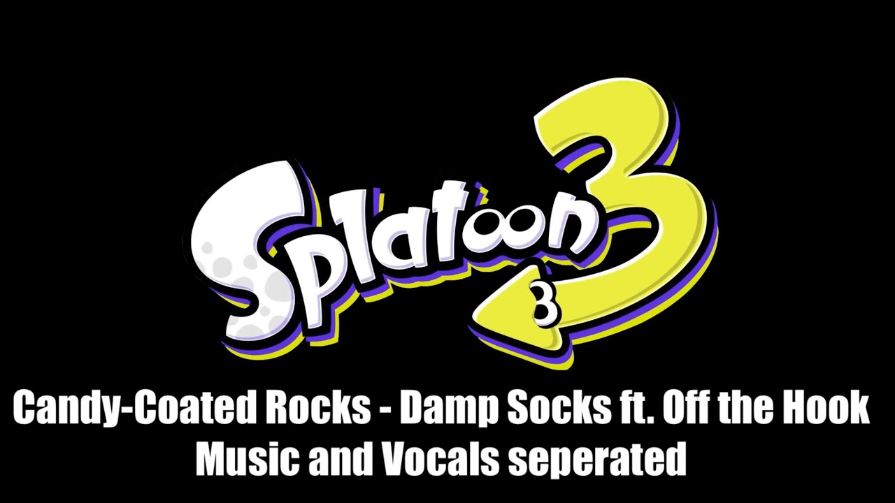 Candy-Coated Rocks - Damp Socks ft. Off the Hook (Splatoon 3 OST ...