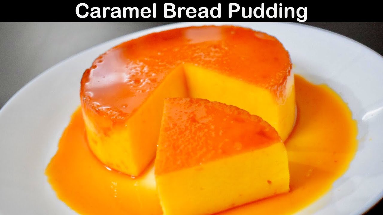 Caramel Bread Pudding | Custard Bread Pudding | Eggless & without Oven | ShikhaChaudharyKitchen ...
