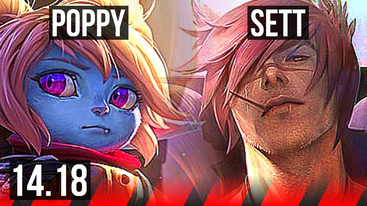 POPPY vs SETT (TOP) | 5/1/1, 600+ games | NA Diamond | 14.18 - YouTube