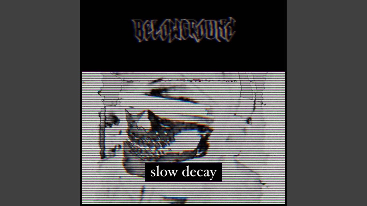 Slow Decay - YouTube