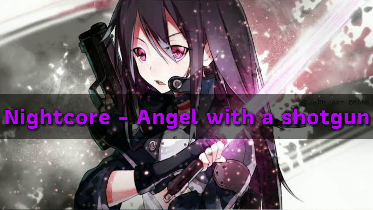 Nightcore - Angel with a shotgun • - YouTube