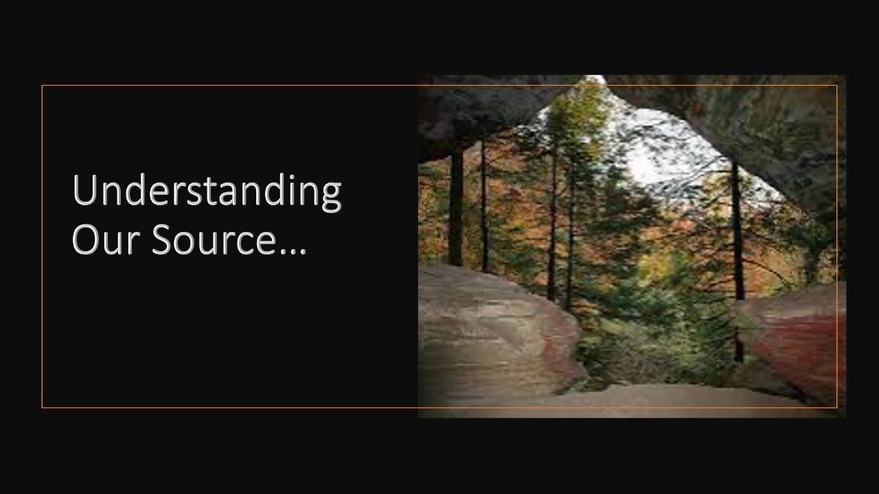 Understanding Our Source... - YouTube