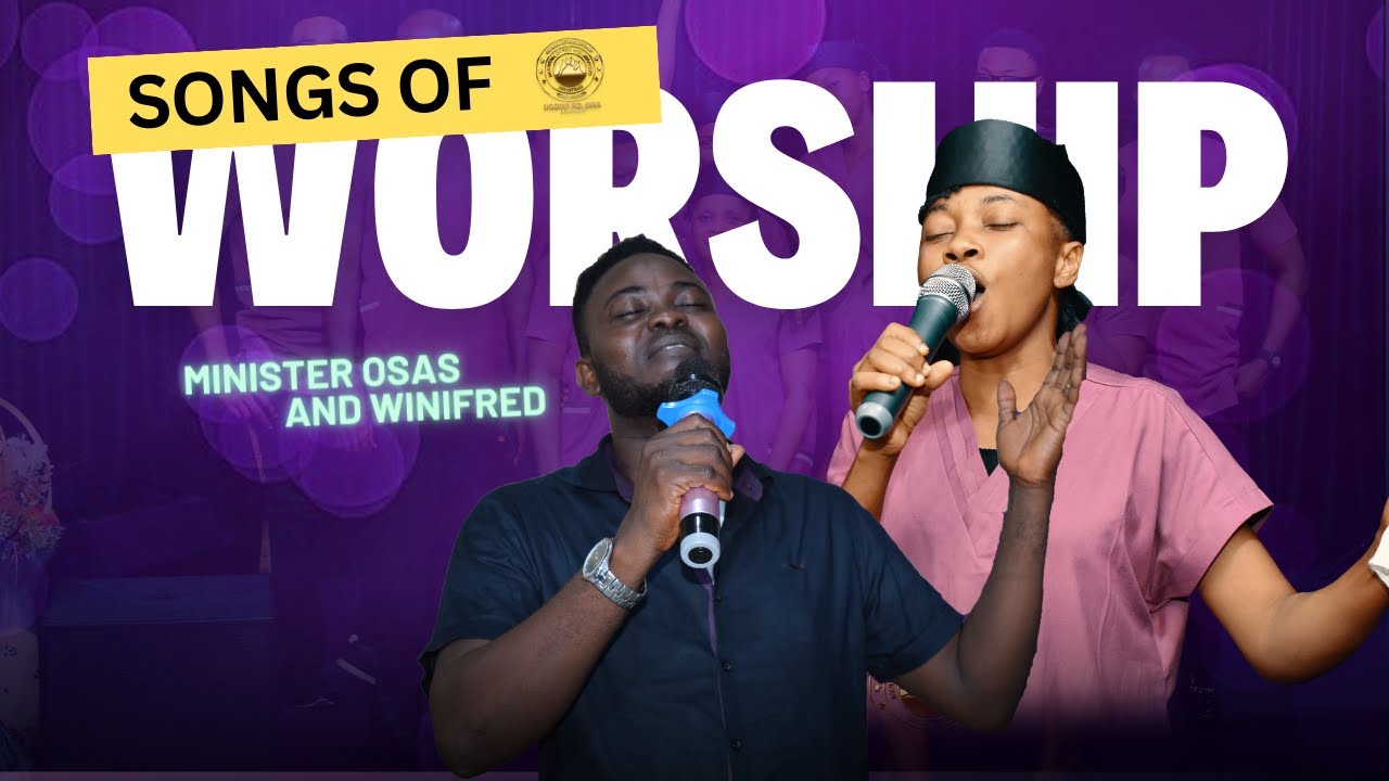 Sunday Songs of Worship with Minister Osas and Winifred | MFM Ugbor YC ...