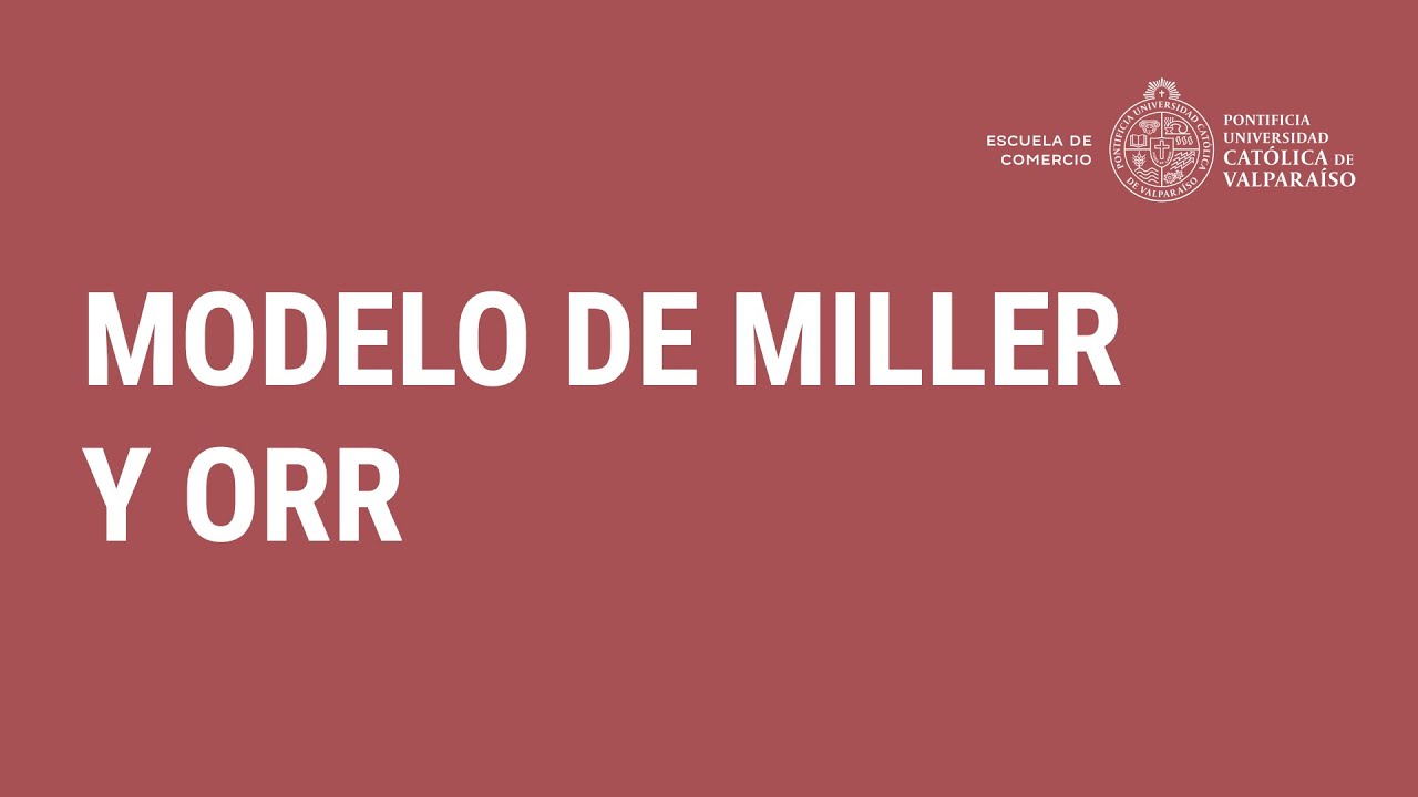 Modelo de Miller y Orr - YouTube