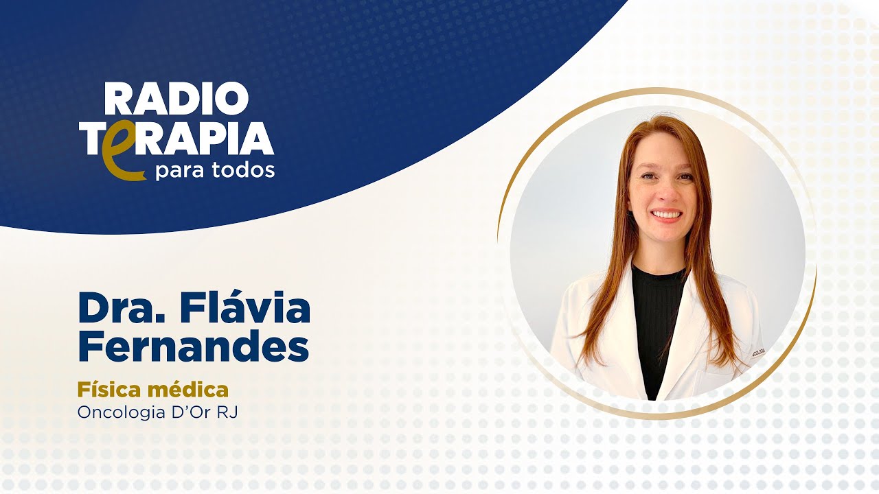 Flávia Fernandes - Radioterapia para todos 2022 - YouTube