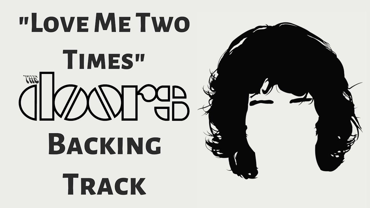 Love Me Two Times - The Doors Backing Track in Em - YouTube