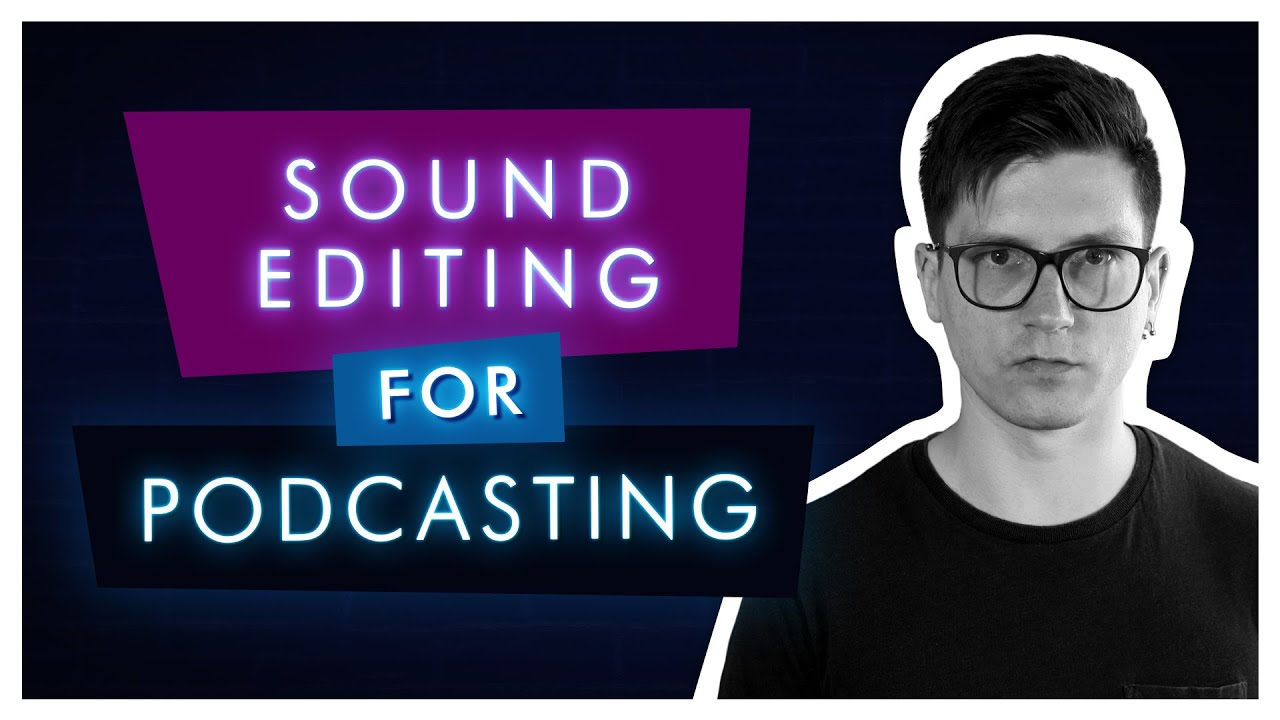 How To Make My Podcast Sound Better Sound Editing Explained YouTube how-to-make-my-podcast-sound-better-sound-editing-explained-youtube