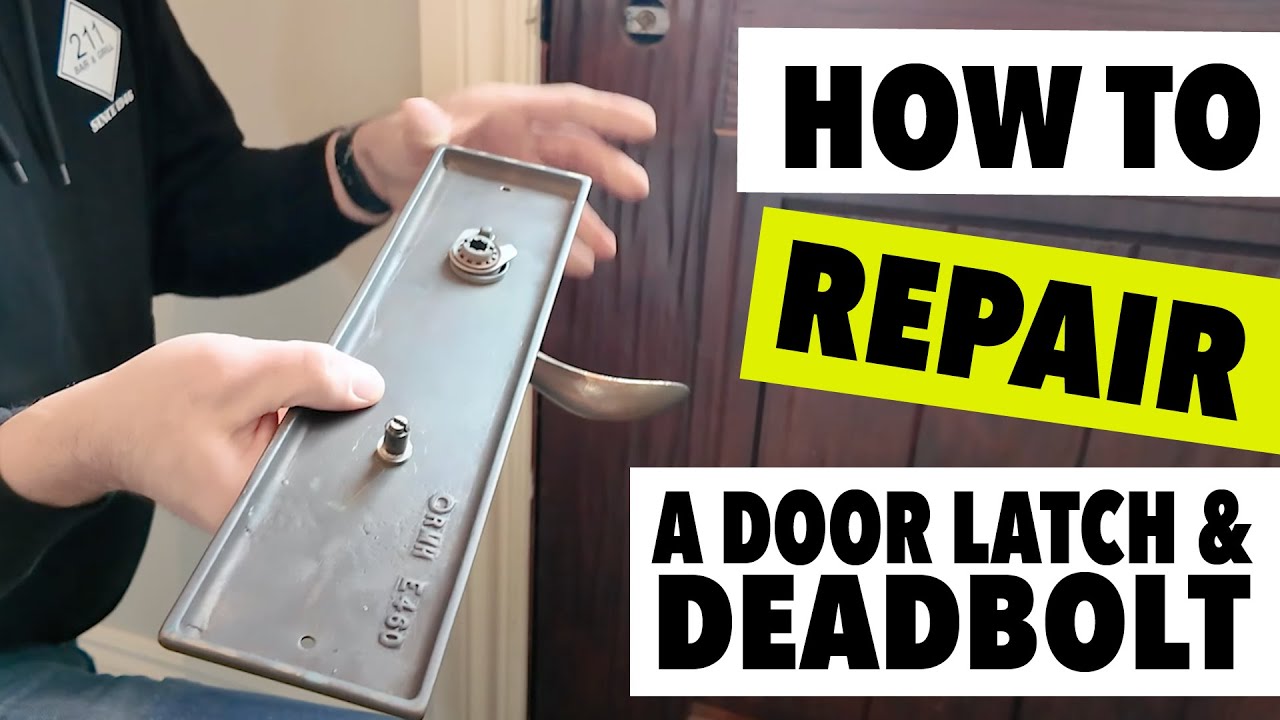 How To Repair A Door Latch & Deadbolt - YouTube