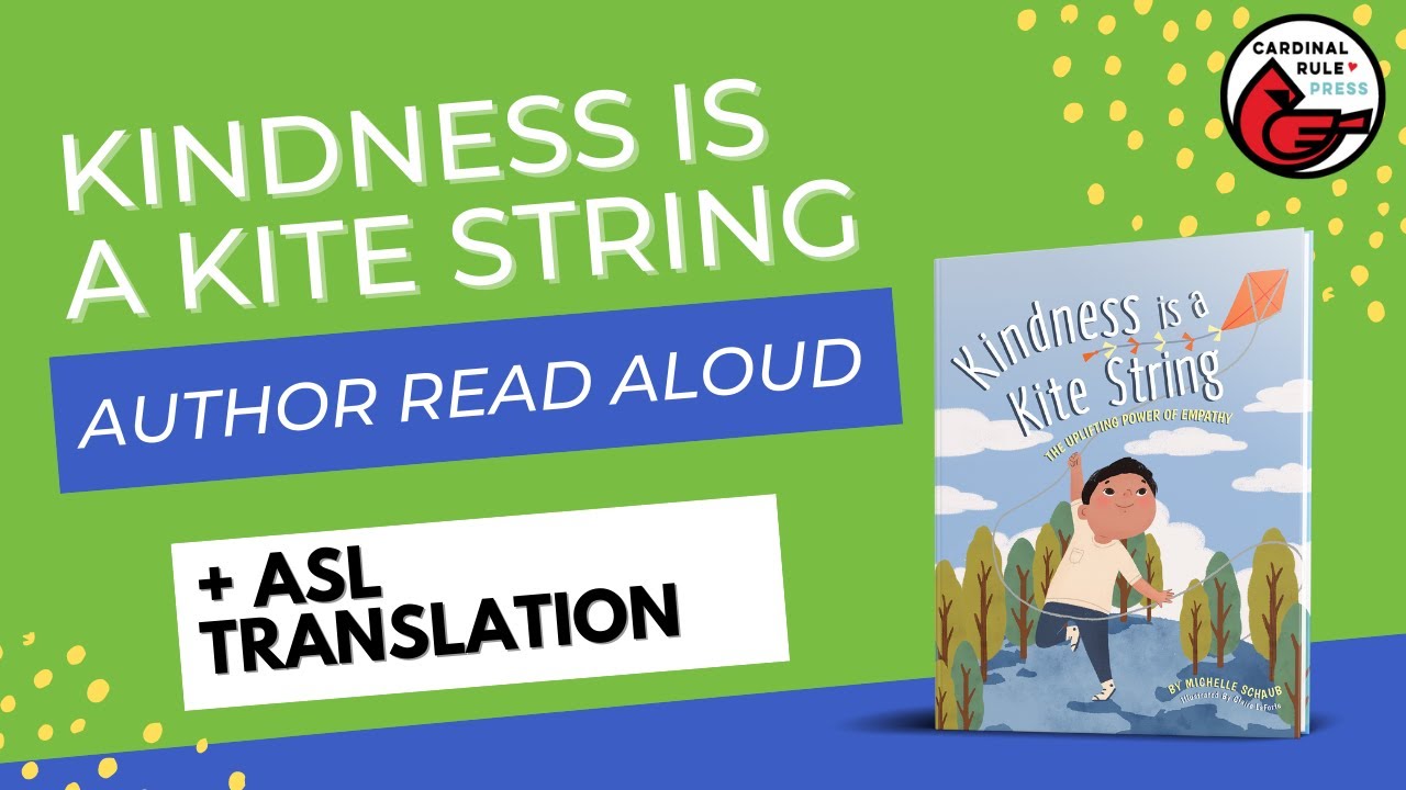 {Kindness is a Kite String Author Read Aloud (+ASL Translation)} - YouTube